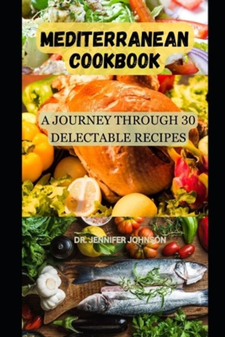 Mediterranean Cookbook | Johnson, Jennifer - 교보문고