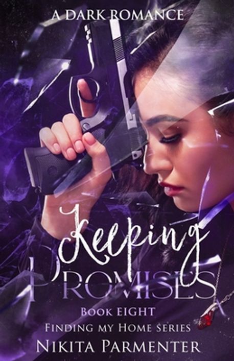 Keeping Promises (Finding My Home) Book 8 | Parmenter, Nikita - 교보문고