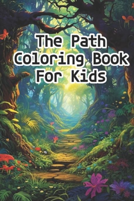 The Path Coloring Book For Kids | Thinking, Deep - 교보문고