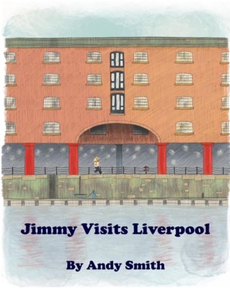 Jimmy Visits Liverpool | Woof, Stef - 교보문고