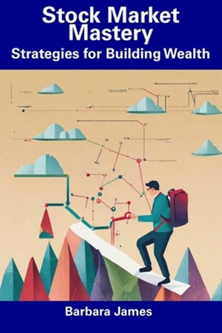 Stock Market Mastery | James, Barbara - 교보문고