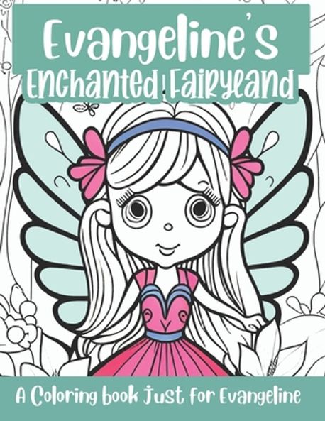 Evangeline's Enchanted Fairyland Personalized Coloring Book | Journey, A. Personalized Coloring ...