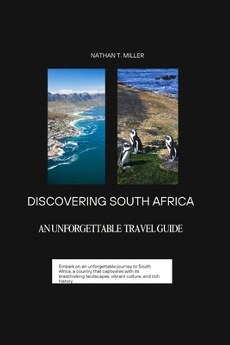 Discovering South Africa | Miller, Nathan T. - 교보문고