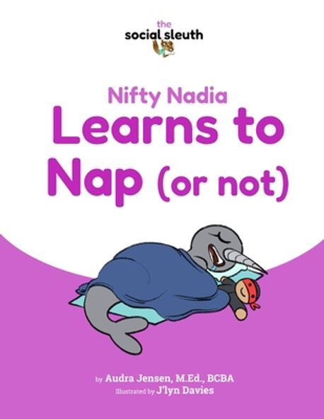 Nifty Nadia Learns to Nap (or not) | Davies, J'Lyn - 교보문고