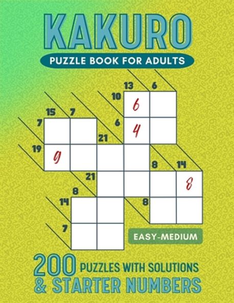 Kakuro Puzzle Book For Adults | Ortiz, Belly - 교보문고