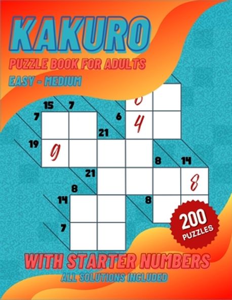 Kakuro Puzzle Book For Adults | Ortiz, Belly - 교보문고
