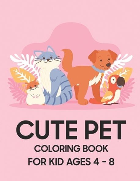 Cute Pet Coloring Book | Jackson, Jean - 교보문고
