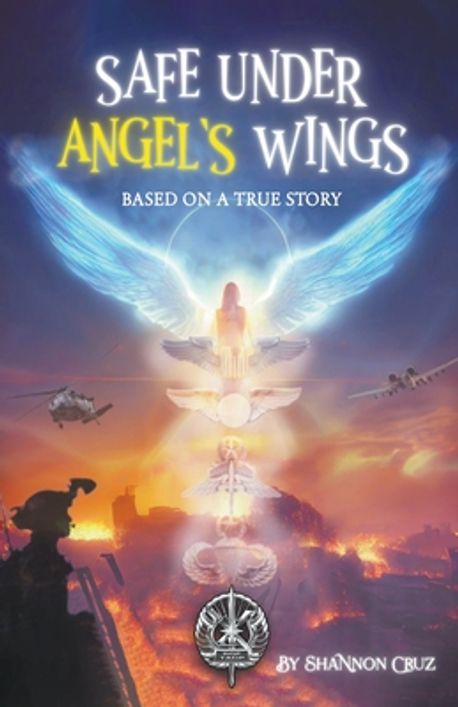 Safe Under Angels Wings | Cruz, Shannon - 교보문고