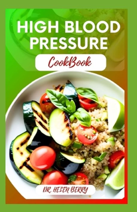 High Blood Pressure Cookbook | Berry, Helen - 교보문고