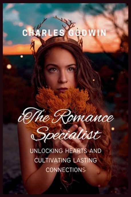 The Romance Specialist | Godwin, Charles - 교보문고