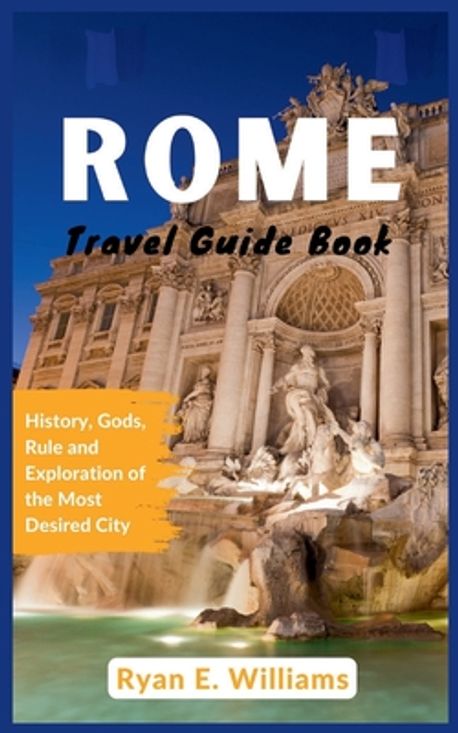 Rome Travel Guide Book | Williams, Ryan E. - 교보문고