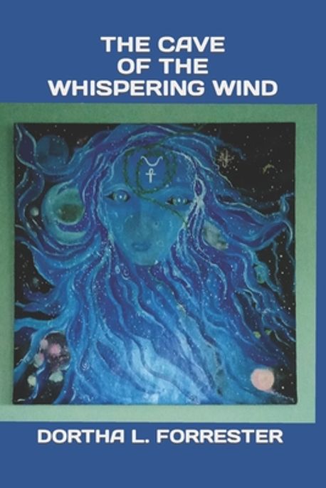 The Cave of the Whispering Wind | Smith, Alice M. - 교보문고