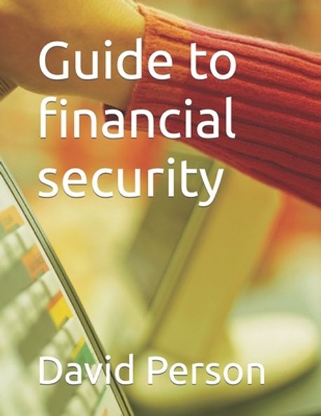 Guide to financial security | Person, David - 교보문고