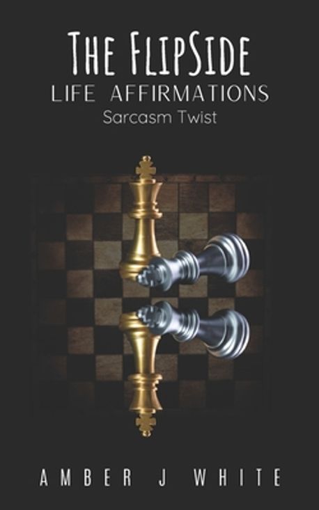The FlipSide | White, Amber J. - 교보문고