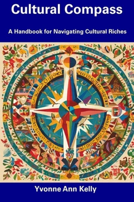 Cultural Compass | Kelly, Yvonne Ann - 교보문고