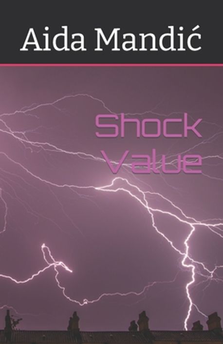 Shock Value | Mandic, Aida - 교보문고