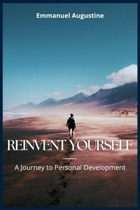 Reinvent Yourself | Augustine, Emmanuel - 교보문고