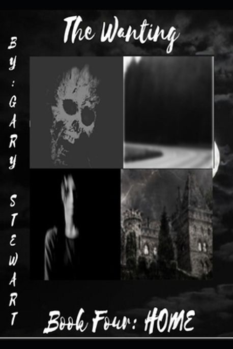 The Wanting Book Four | Stewart, Gary Eugene - 교보문고