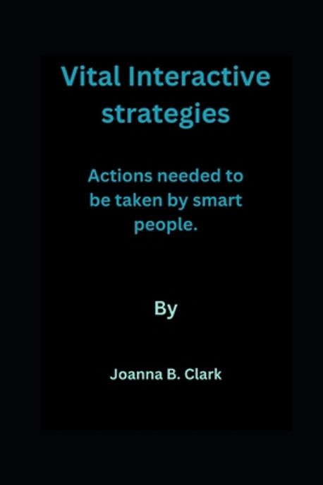 Vital Interactive Strategies | Clark, Joanna B. - 교보문고