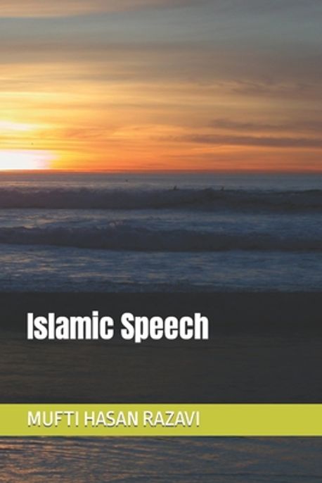 Islamic Speech | Razavi, Mufti Hasan Raza - 교보문고