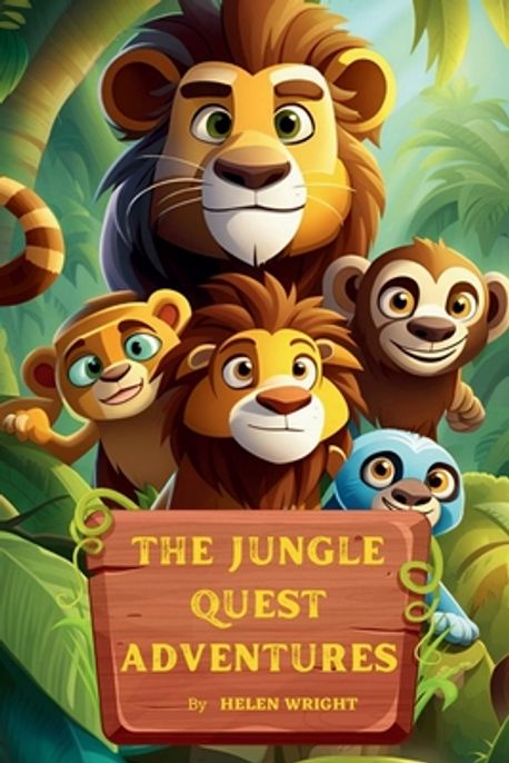 The Jungle Quest Adventures | Wright, Helen - 교보문고