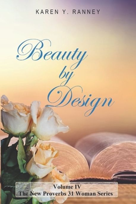Beauty by Design | Ranney, Karen Y. - 교보문고