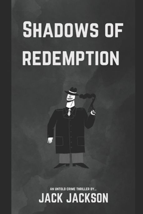 Shadows of Redemption | Jackson, Jack - 교보문고
