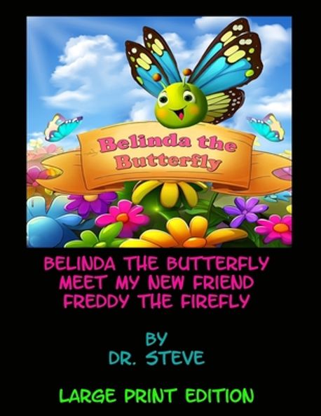 Belinda the Butterfly Meet My New Friend Freddy the Firefly - Large ...