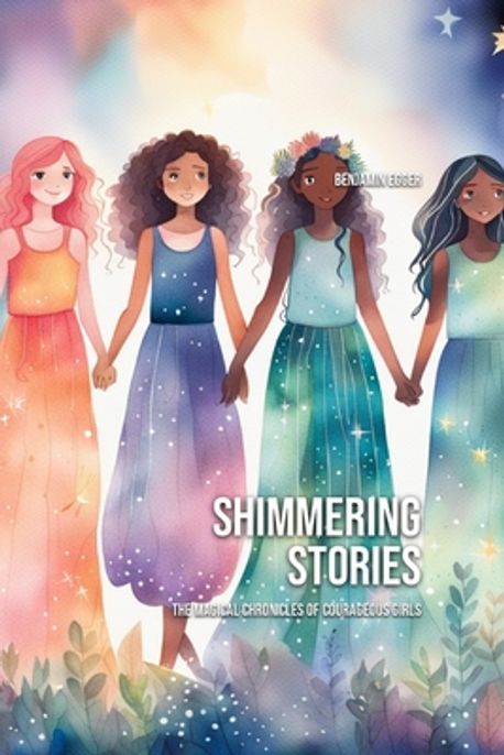 Shimmering Stories | Egger, Benjamin - 교보문고