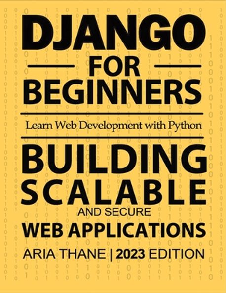 Django for Beginners | Thane, Aria - 교보문고