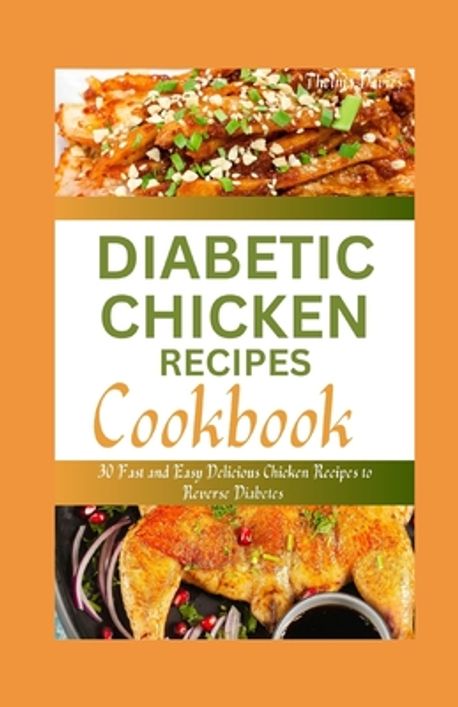 Diabetic Chicken Recipes Cookbook | Davies, Thelma - 교보문고