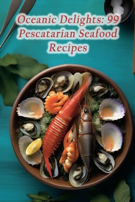 Oceanic Delights | Whirlwind Sone, Flavorful - 교보문고