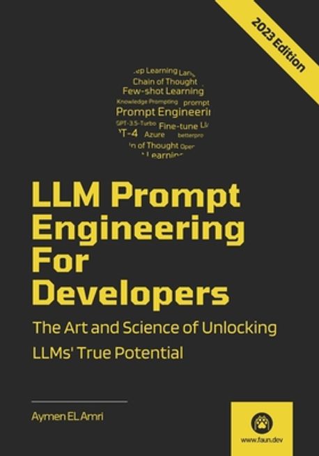 LLM Prompt Engineering For Developers | El Amri, Aymen - 교보문고