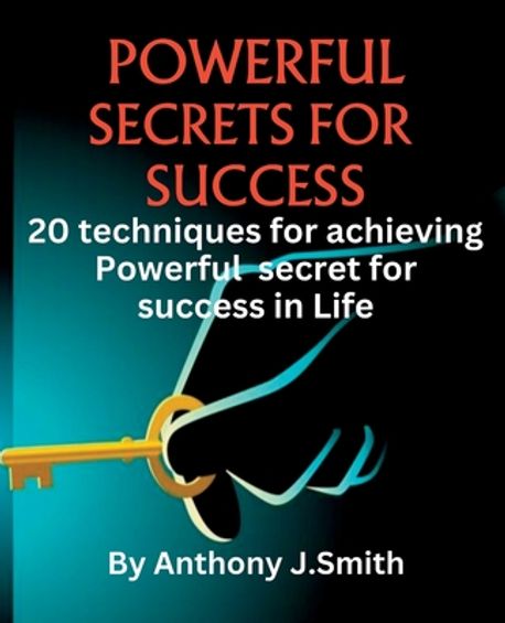 Powerful Secret for Success | J. Smith, Anthony - 교보문고