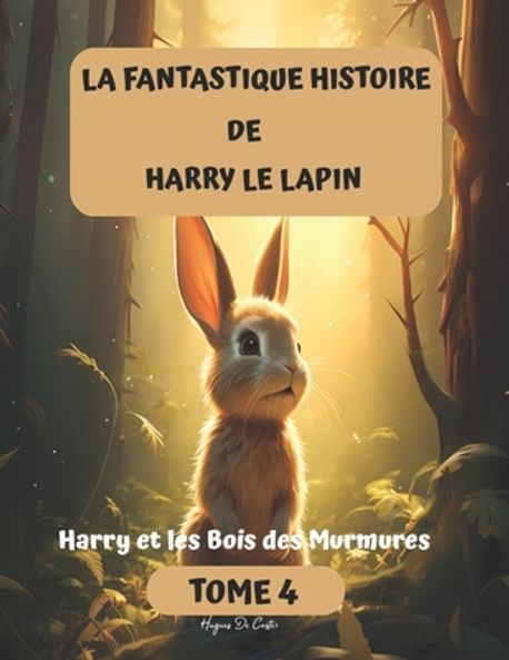 Harry et les Bois des Murmures | de Coster, Hugues - 교보문고