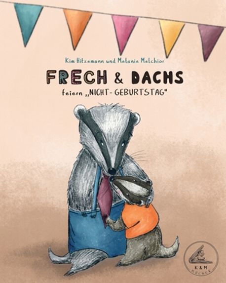 Frech & Dachs | Melchior, Melanie - 교보문고