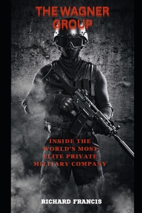 The Wagner Group | Francis, Richard - 교보문고