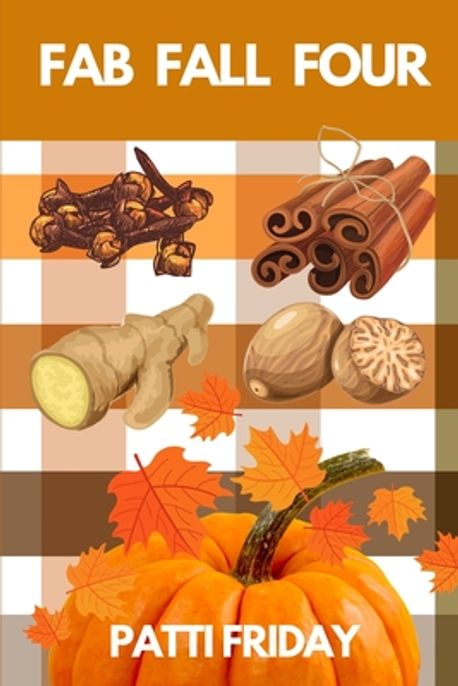 Fab Fall Four | Friday, Patti - 교보문고