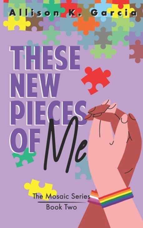 These New Pieces of Me | Duncan, Phyllis a. - 교보문고