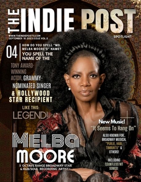 The Indie Post Melba Moore September, 10, 2023 Issue Vol. 2 | Sedman ...