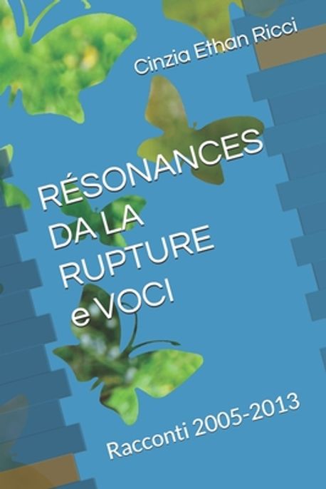 RÉSONANCES DA LA RUPTURE e VOCI | Ricci, Cinzia Ethan - 교보문고