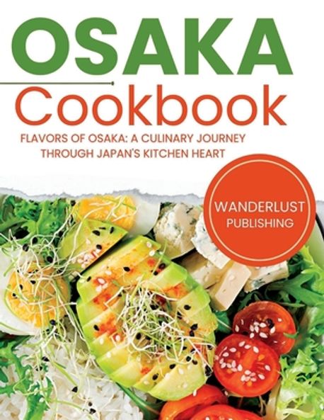 Osaka Cookbook | Publishing, Wanderlust - 교보문고