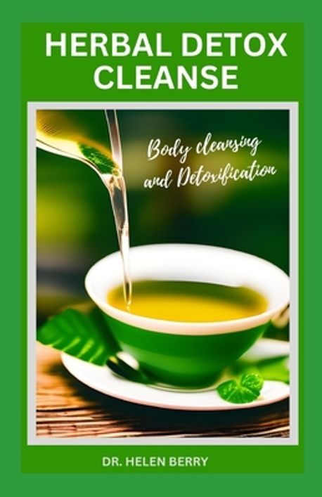 Herbal Detox Cleanse | Berry, Helen - 교보문고