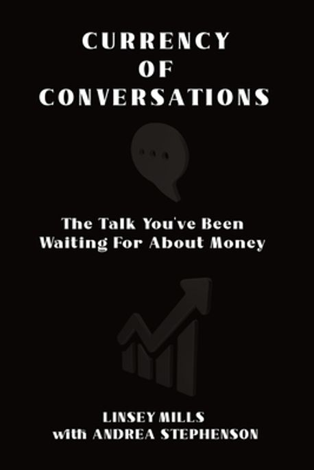 Currency of Conversations | Stephenson, Andrea - 교보문고