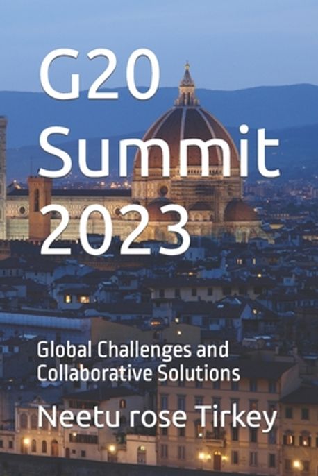 G20 Summit 2023 | Bhagat, Deepak - 교보문고