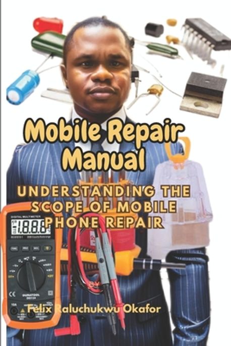 Mobile Repair Manual | Igboke, Samuel Chiwendu - 교보문고