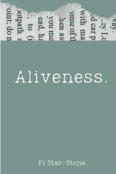 Aliveness. | Star-Stone, Fi - 교보문고