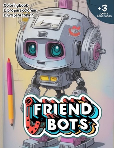 Friend Bots Vol.1 | Santos, Augusto Dos - 교보문고