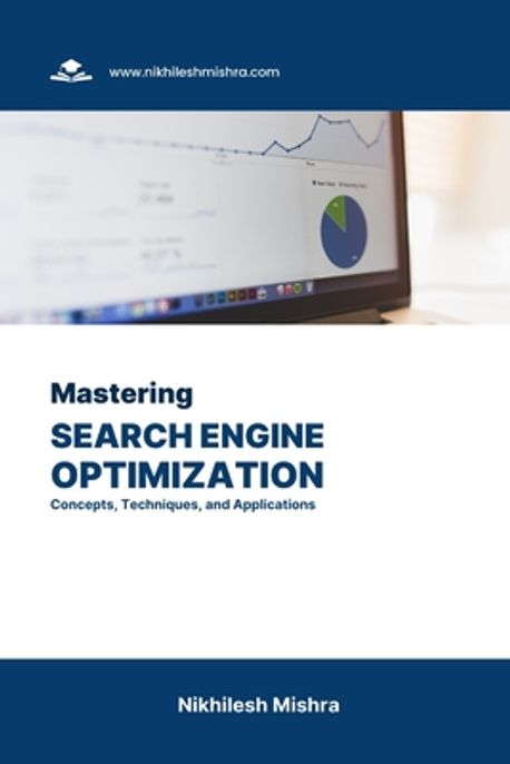 Mastering Search Engine Optimization | Mishra, Nikhilesh - 교보문고