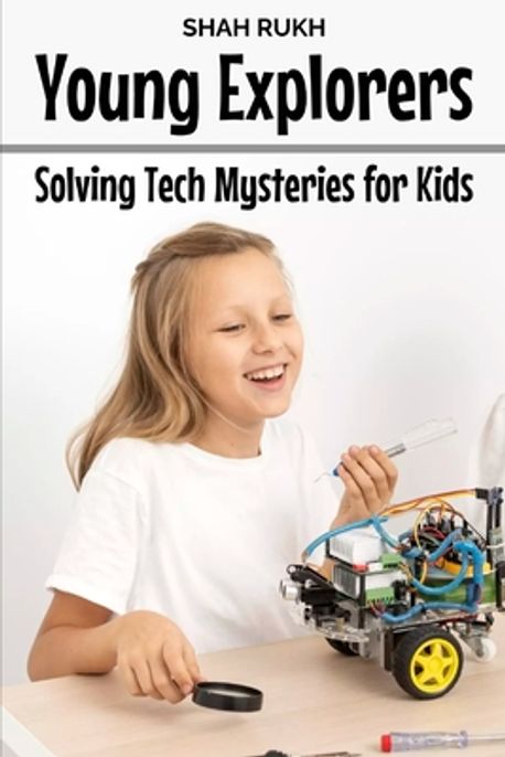 Young Explorers | Rukh, Shah - 교보문고